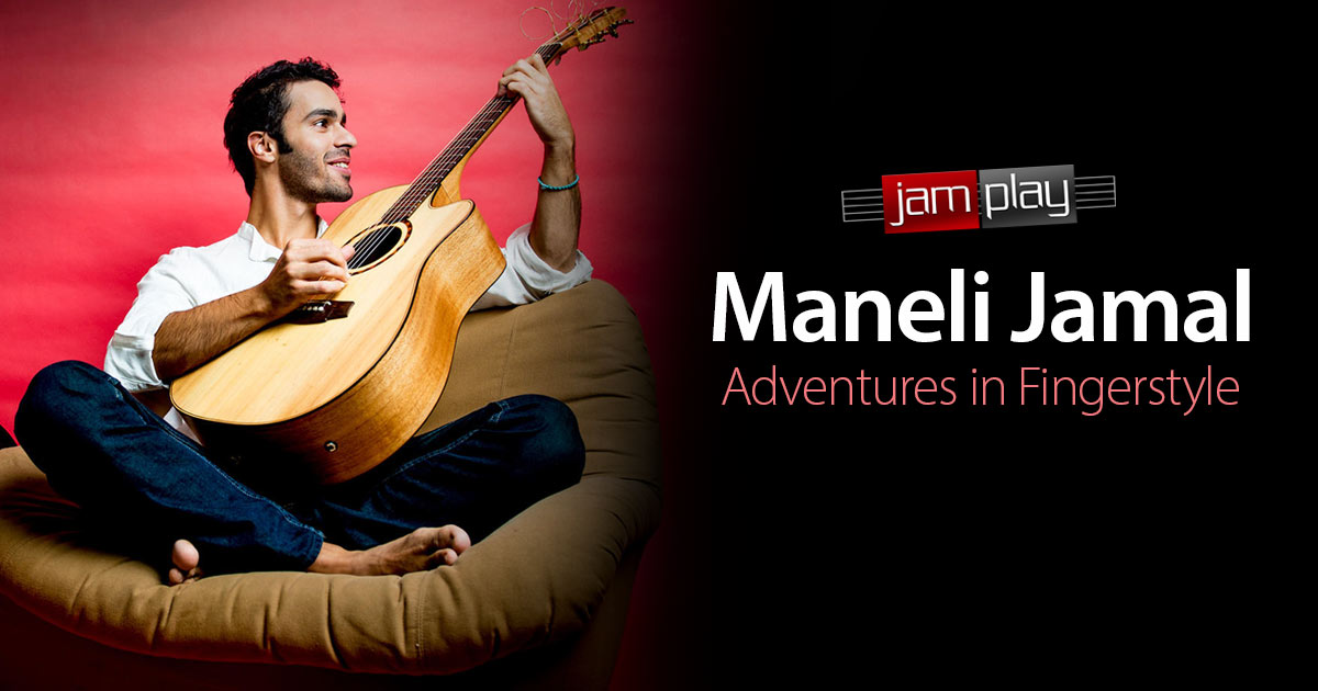 Maneli Jamal | Progressive Fingerstyle Guitar Lessons